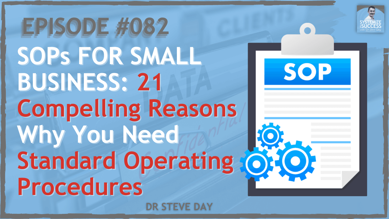 SOPs for Small Businesses: 21 Reasons You Need Them