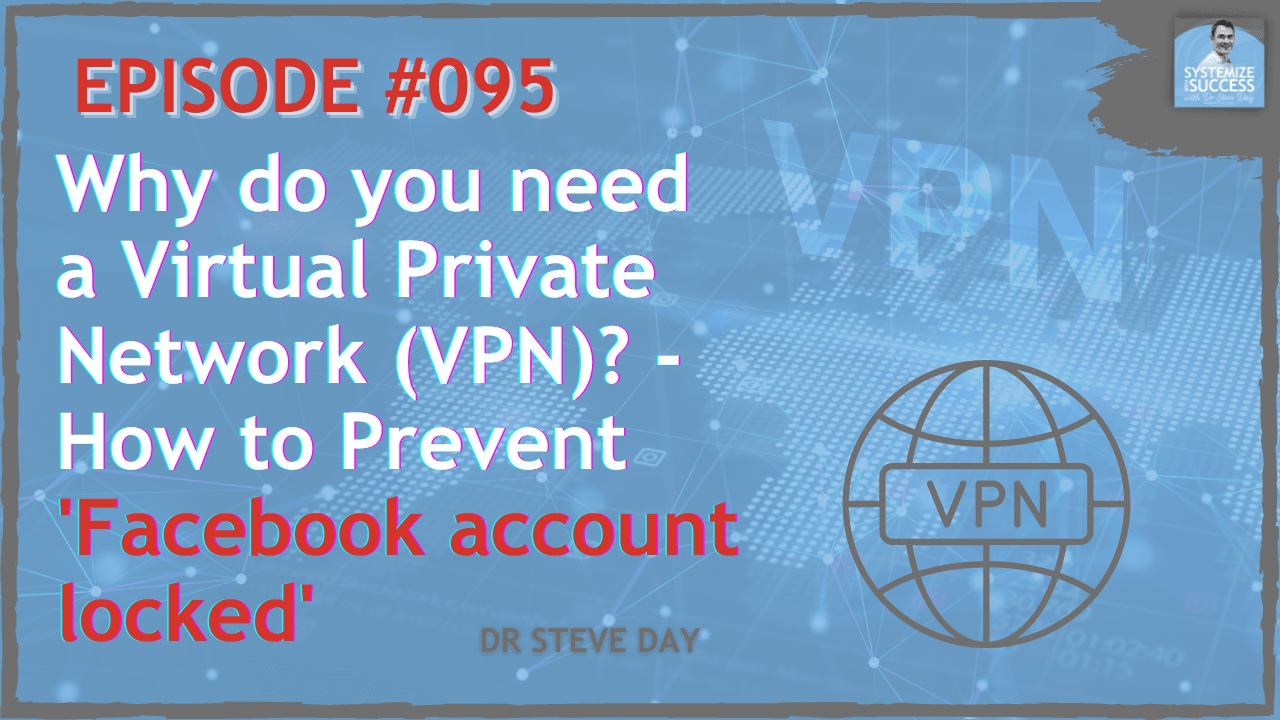 Virtual Private Networks: Prevent 'Facebook Account Locked'